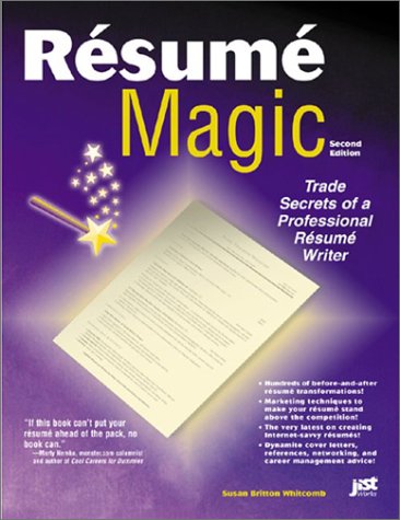 Resume Magic: Trade Secrets of a Professional Resume Writer, 2nd Edition: Whitcomb, Susan ...