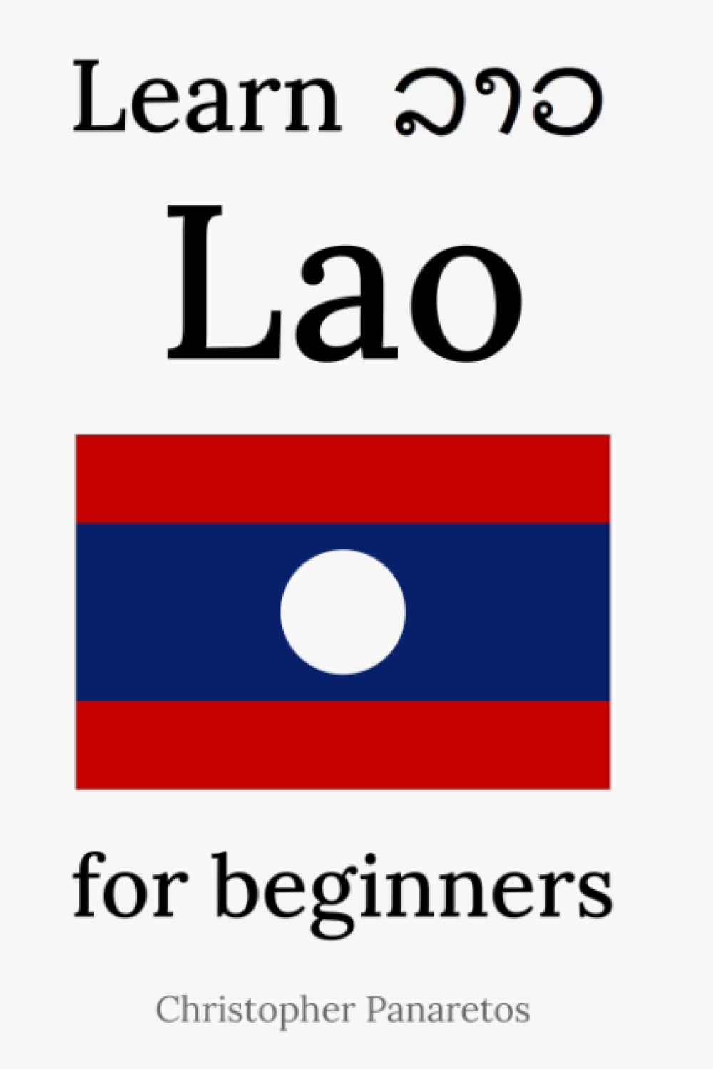 Learn Lao: for beginners (Languages): Panaretos, Christopher ...