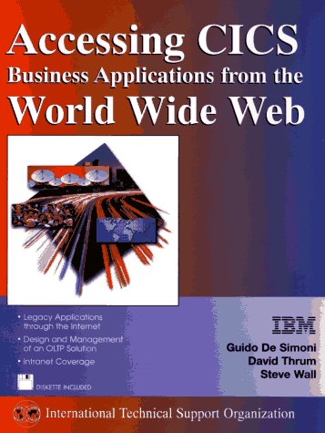 Accessing Cics Business Applications from the World Wide Web: De Simoni ...