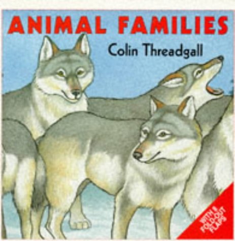 Animal Families : Threadgall, Colin, Threadgall, Colin: Amazon.co.uk: Books