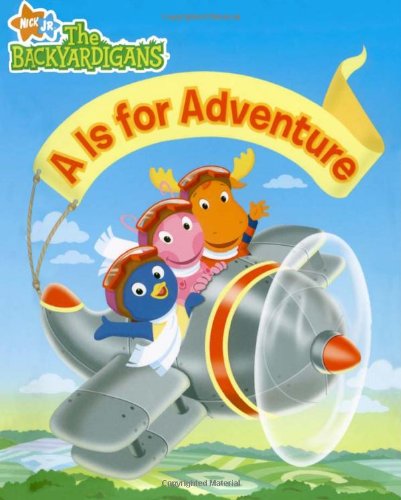Amazon | A Is for Adventure (The Backyardigans) | Kilpatrick, Irene ...