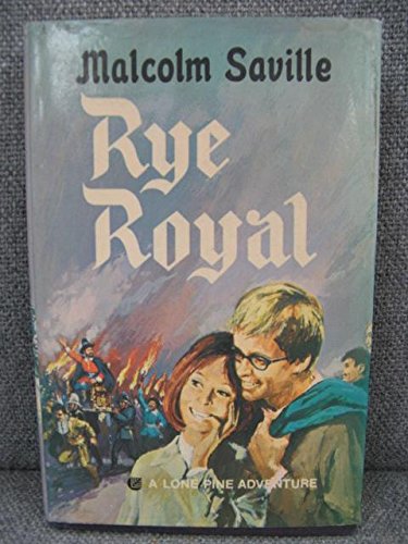 Rye Royal A Lone Pine Adventure: Amazon.co.uk: SAVILLE, Malcolm: Books