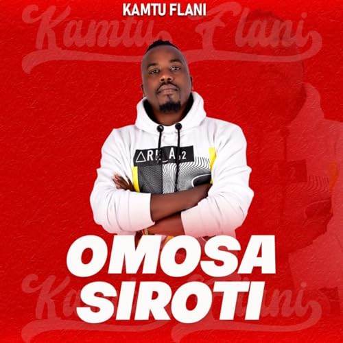 Play Omosasiroti by Kamtu Flani on Amazon Music