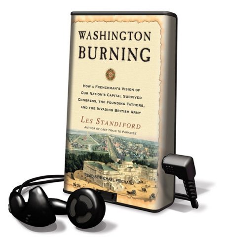 Washington Burning: Library Edition: Standiford, Les, Prichard, Michael ...