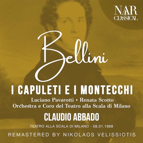 Play BELLINI: I CAPULETI E I MONTECCHI by Claudio Abbado & Orchestra ...