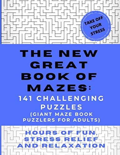 The New Great Book of Mazes: 141 Challenging Puzzles (Giant Maze Book ...