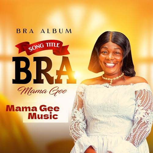 Amazon.com: Bra : Mama Gee Music: Digital Music