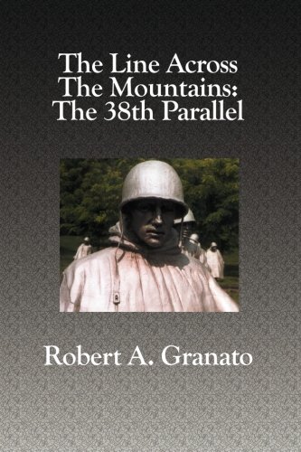 Amazon.com: The Line Across the Mountains: The 38th Parallel ...
