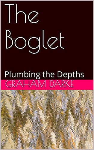 The Boglet: Plumbing the Depths - Kindle edition by Darke, Graham ...