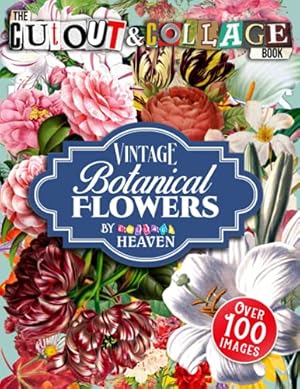RHS Collage the Botanical World: 1,000+ Fantastic & Floral Images to ...