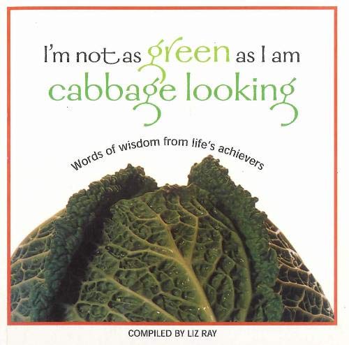 Buy I'm Not as Green as I am Cabbage Looking Book Online at Low Prices ...