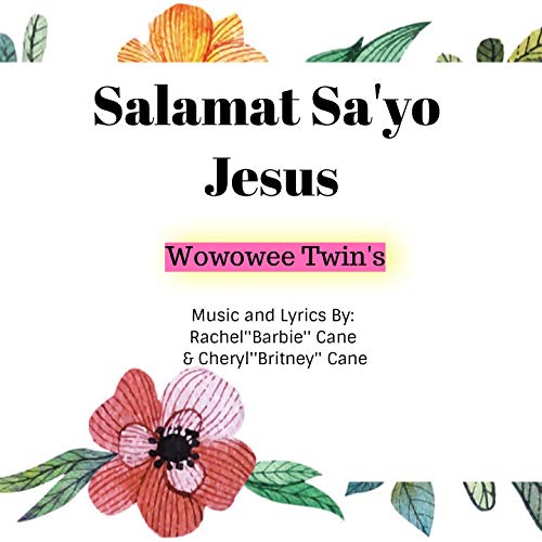 Amazon MusicでWowowee TwinsのSalamat Sa'yo Jesusを再生する