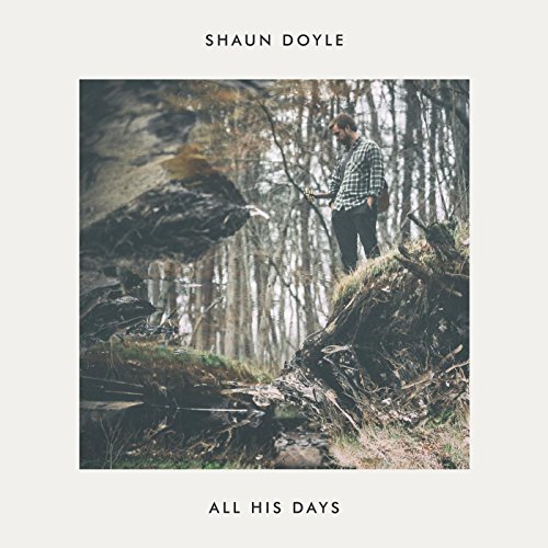 Play All His Days by Shaun Doyle on Amazon Music
