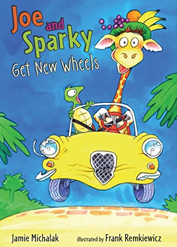 Joe and Sparky Get New Wheels : Michalak, Jamie, Remkiewicz, Frank ...
