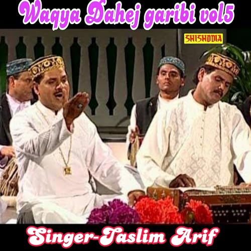 Play Dahej Garibi Vol 5 by Taslim Arif on Amazon Music