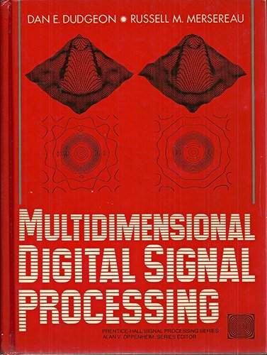 Multidimensional Digital Signal Processing (Prentice-hall Signal Processing Series): Dudgeon ...