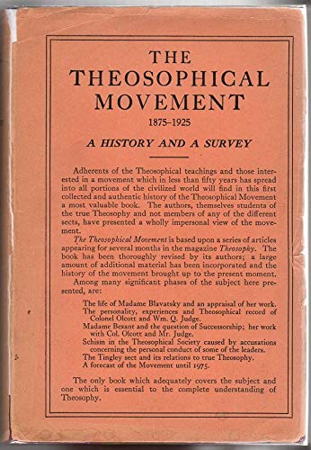The Theosophical Movement 1875-1925: A History and a Survey: (Theosophy ...