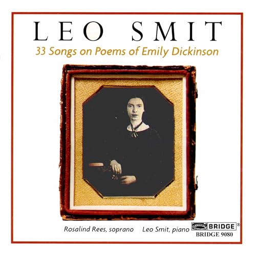 Play 33 Songs on Poems of Emily Dickinson by Rosalind Rees & Leo Smit ...