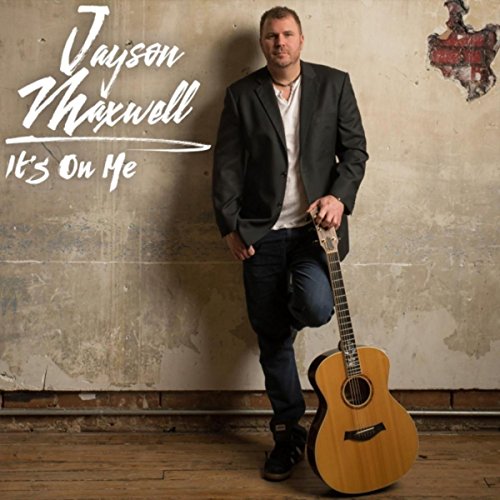 Play It's on Me by Jayson Maxwell on Amazon Music