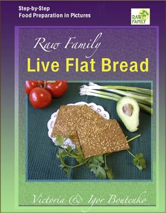 Raw Family Live Flat Bread - Kindle edition by Boutenko, Victoria ...