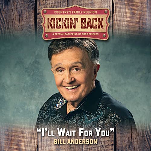I'll Wait For You (Kickin' Back) by Bill Anderson on Amazon Music ...