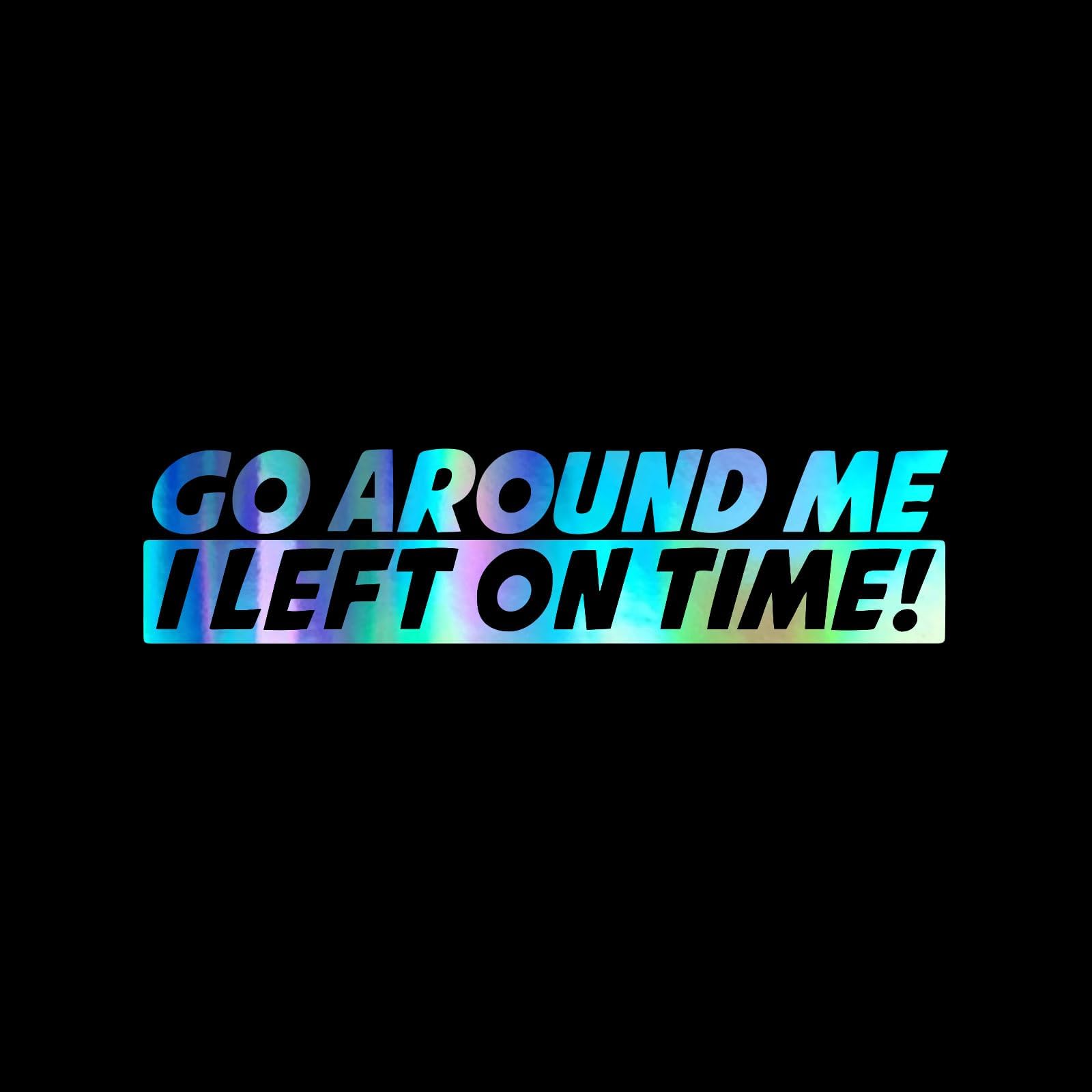 Amazon.com - Just Go Around I'm Flooring It Decal Vinyl Sticker Auto ...
