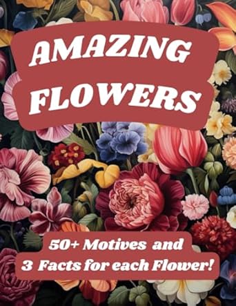 Amazon.com: Amazing Flowers: Adult Coloring Book with 50+ detailed ...