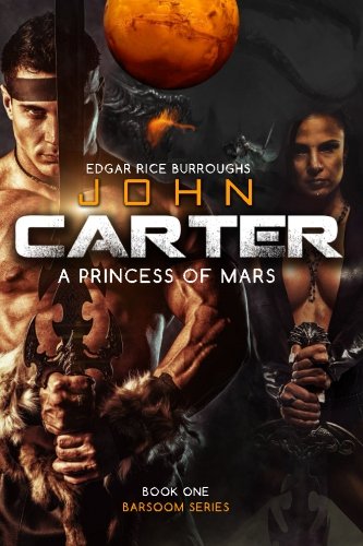 John Carter A Princess of Mars (Barsoom): Burroughs, Edgar Rice ...