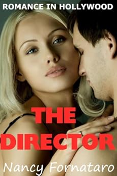 Romance in Hollywood - The Director eBook : Fornataro, Nancy: Amazon.in: Kindle Store