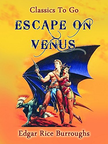 Amazon.com: Escape on Venus (Classics To Go) eBook : Burroughs, Edgar ...