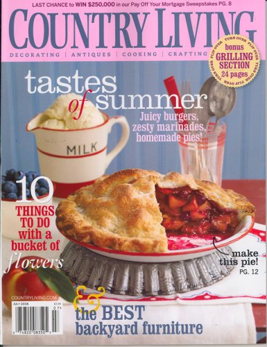 Country Living, July 2008 Issue: Editors of COUNTRY LIVING Magazine ...