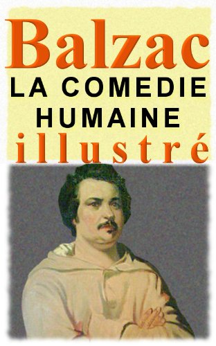 Tout le Chef d'oeuvre de Balzac (la Comédie Humaine) - les 93 romans et ...