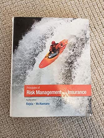 Principles of Risk Management and Insurance (12th Edition): Rejda ...