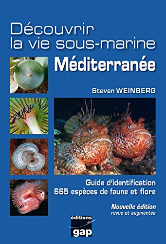Amazon.fr - Découvrir la vie sous-marine Méditerranée: Guide d ...