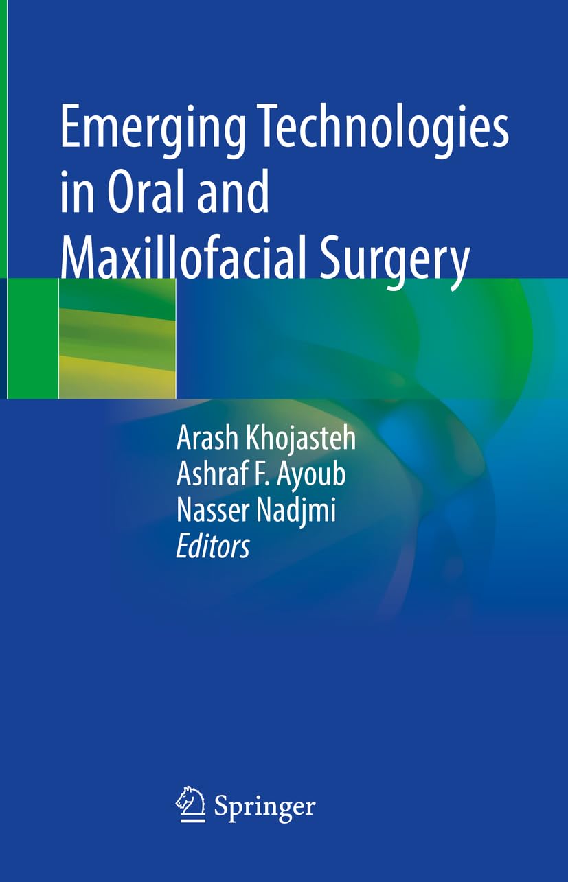Emerging Technologies in Oral and Maxillofacial Surgery: 9789811986017 ...