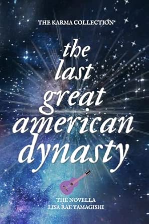 Amazon.com: The Last Great American Dynasty (The Karma Collection ...