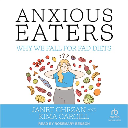 Amazon.com: Anxious Eaters: Why We Fall for Fad Diets (Audible Audio ...