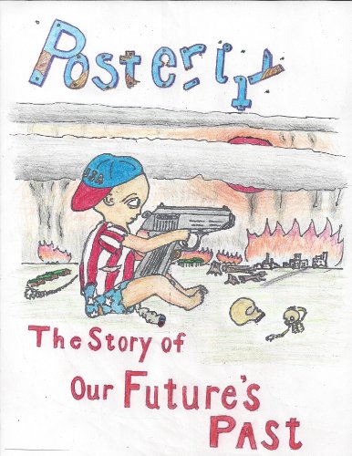 Posterity. The Story of our Future's Past - Kindle edition by Baldwin ...