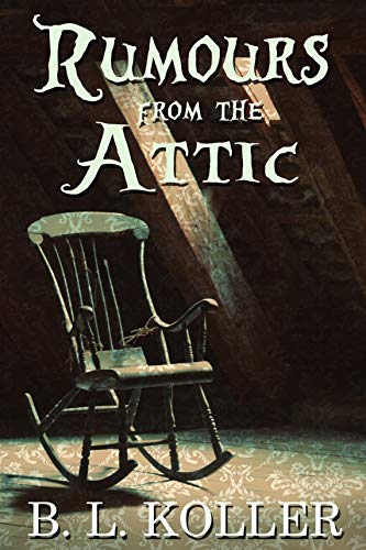 Amazon.com: Rumours From The Attic: The Haunting of North Troy Hill ...