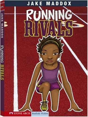 Running Rivals (Scholastic) (Jake Maddox: Sports Stories): Maddox, Jake ...