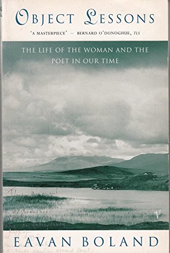 Object Sessions - The Life of the Womanand the Poet in Our Time: Boland ...