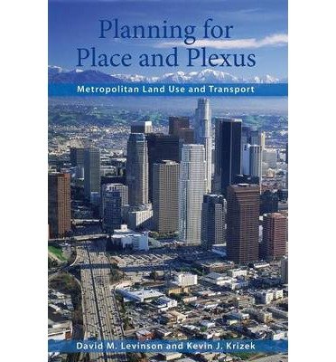 [(Planning for Place and Plexus: Metropolitan Land Use and Transport ...