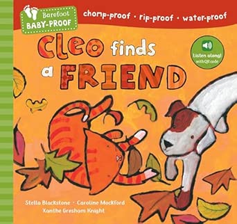 Barefoot Baby-Proof: Cleo Finds a Friend: Blackstone, Stella, Mockford ...