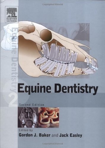 Equine Dentistry: Amazon.co.uk: Baker, Gordon, Easley, Jack ...