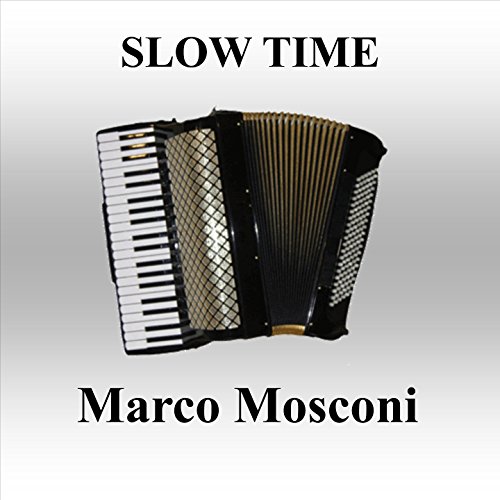Play Slow Time (Polca, mazurca, valzer, tango, paso doble) by Marco ...