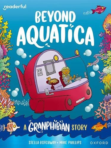 READERFUL YEAR 3/PHASE 4: GRANPHIBIAN: BEYOND AQUATICA (Readerful ...