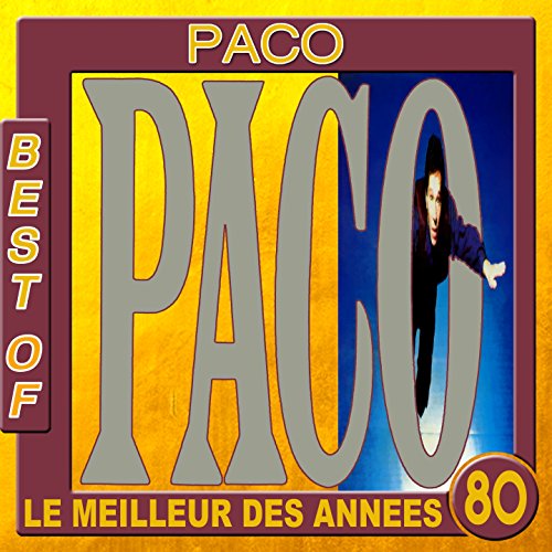 Best of Paco (Le meilleur des années 80) de Paco en Amazon Music ...