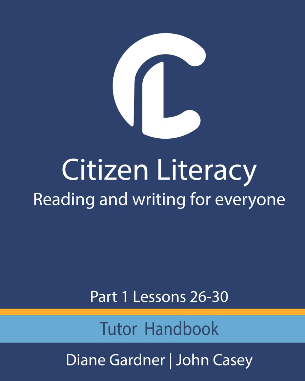 Citizen Literacy Tutor Handbook Part 1 Lessons 26 – 30 (Citizen ...