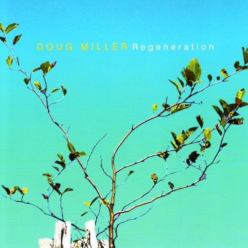 Amazon.com: Regeneration : Doug Miller: Digital Music
