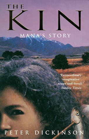 The Kin: Mana's Story Book 4: Dickinson, Peter: 9780330373135: Amazon ...